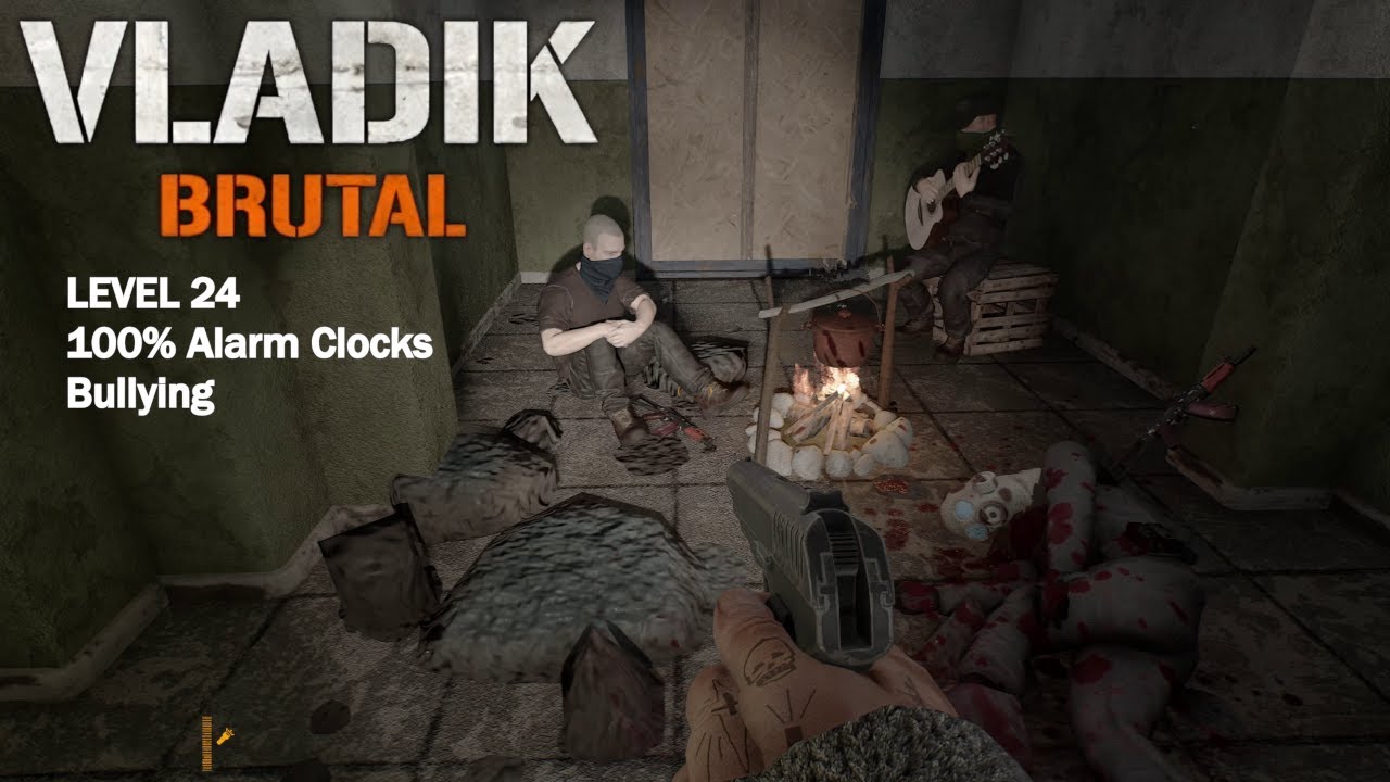 Vladik Brutal - Level 24 (Bullying, 100% Alarm Clocks) - YouTube