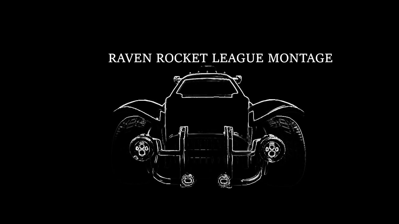 RAVEN [Rocket League Montage] - YouTube