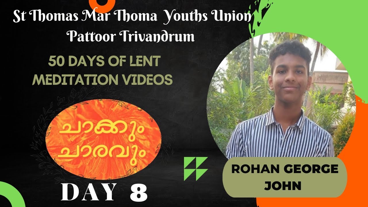 Rohan George John | Lent Meditation | Day 8 | Youths Union | - YouTube