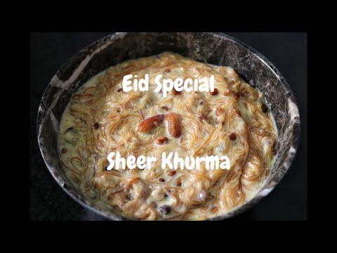 Sheer Khurma | Sevaiya Kheer | Ramazan Special | Eid Recipes | Festival ...