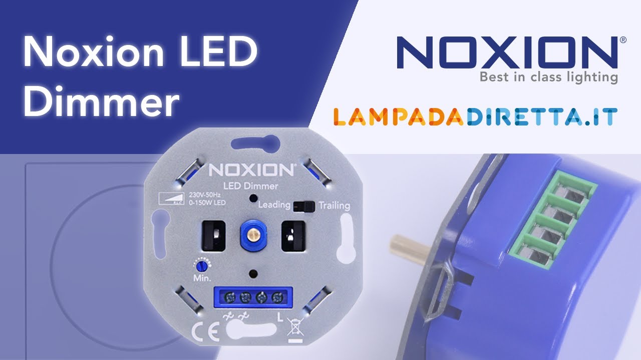 Dimmer LED Noxion | Lampadadiretta.it - YouTube