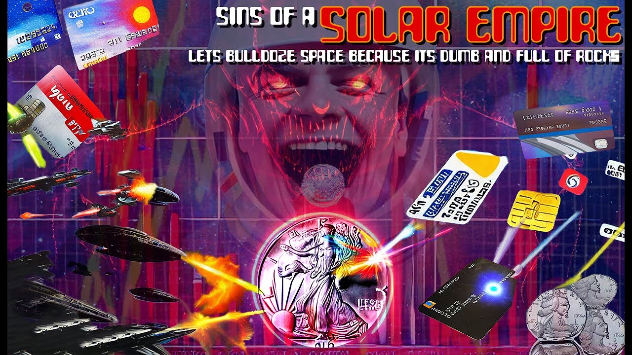 Sins of a Solar Empire: HAIL CARGONIA! Let's Bulldoze space because it ...