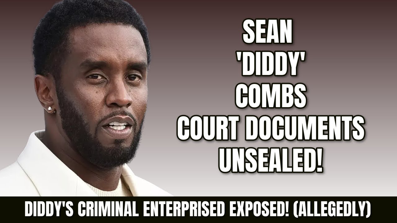Sean 'Diddy' Combs Criminal Enterprise EXPOSED! (Puff Daddy 2024 Update ...