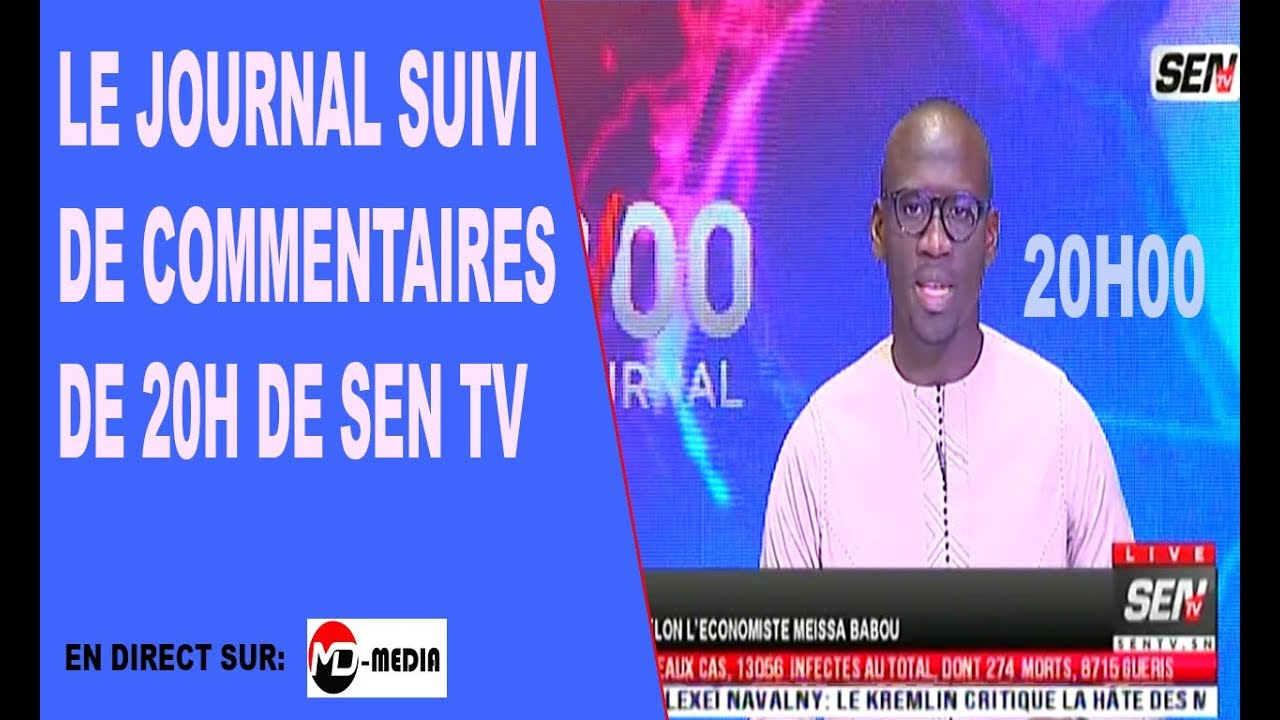 SUIVEZ LE JOURNAL SUIVI DE COMMENTAIRES DE LA SEN TV DU 02 AOUT SUR MMD ...