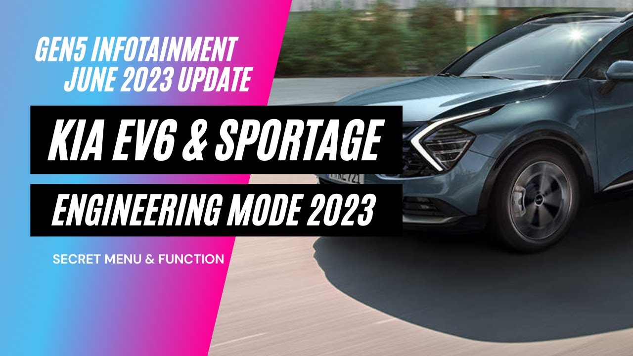 KIA Sportage & EV6 2023 Engineering Mode [NQ5 GEN5 INFOTAINMENT] - Secret Features - YouTube