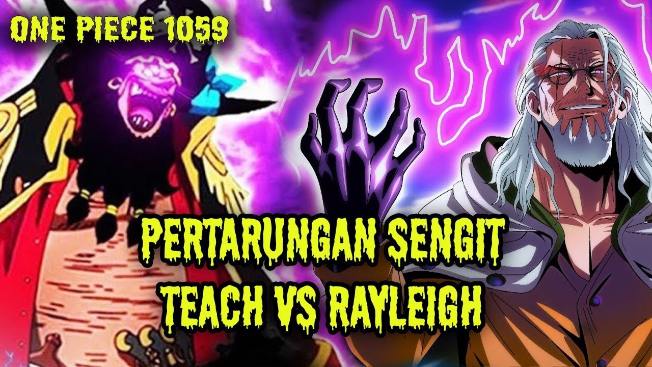 OP 1059 !! SANGAR, TEACH SERANG MARKAS HANCOCK | RAYLEIGH VS TEACH ...
