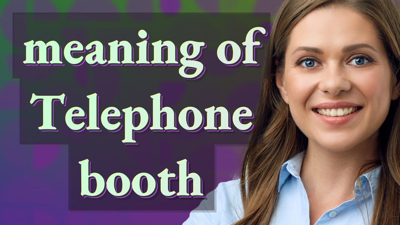Telephone booth | meaning of Telephone booth - YouTube