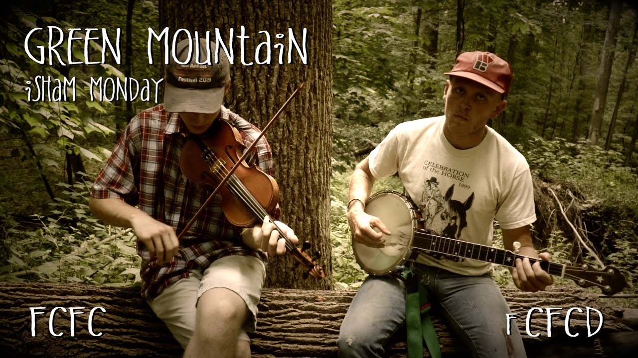 "Green Mountain" - Isham Monday - FCFC/fCFCD - YouTube