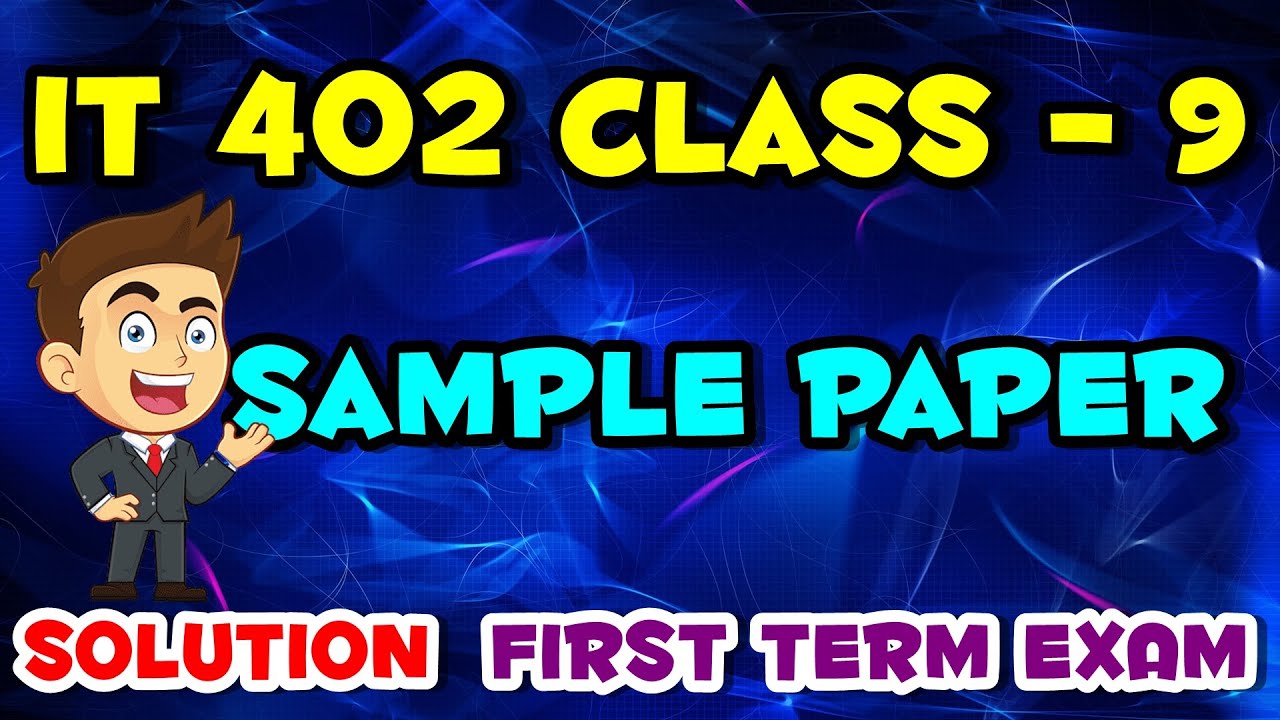 Information Technology Sample Paper Solution Class 9 First Term Exam | Class 9 IT 402 Sample ...