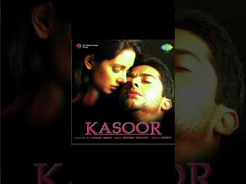 Mohabbat ho na Jaya mp3 song | Kasoor - kumur sanu & Alka yagnik