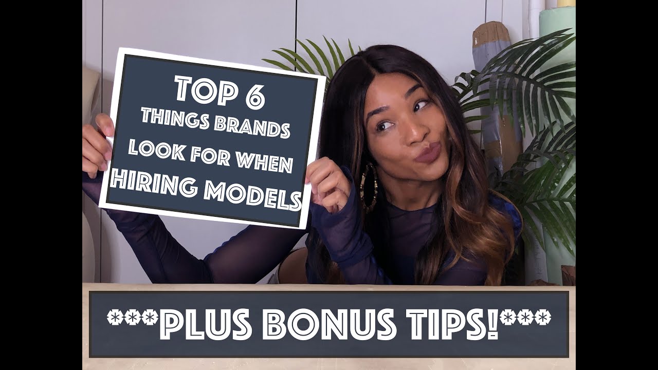 Modeling Tips and Tricks | What Brands Look For When Hiring Models ...