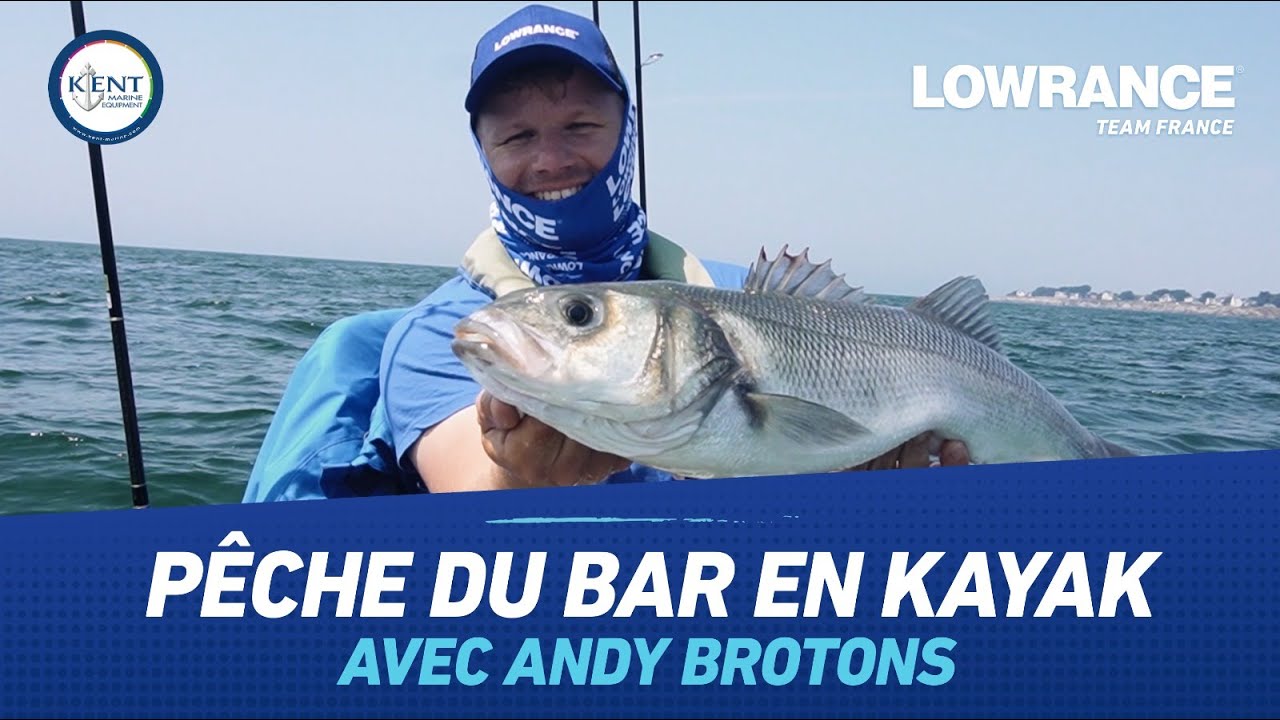 Pêche du BAR en KAYAK avec Andy Brotons (Ambassadeur LOWRANCE) - YouTube