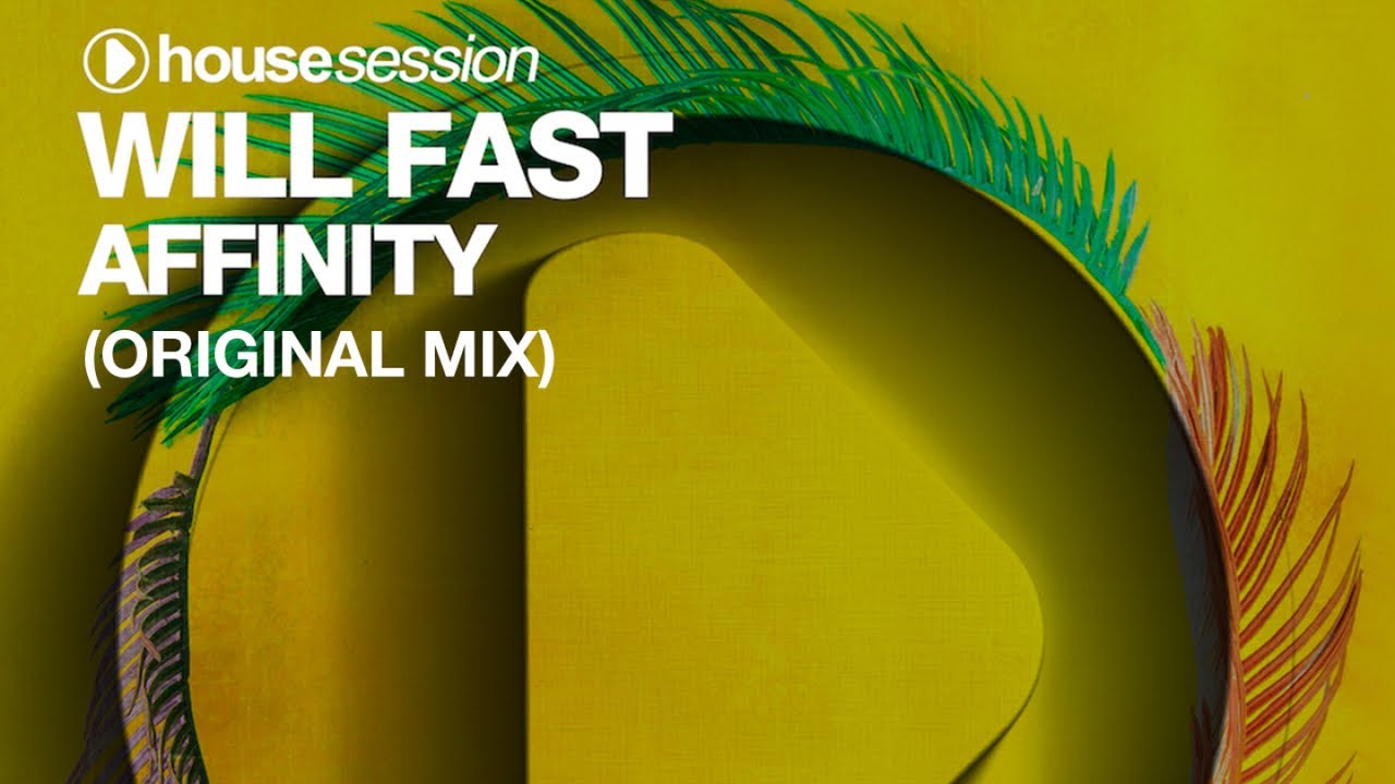 Will Fast - Affinity (Original Mix) - YouTube