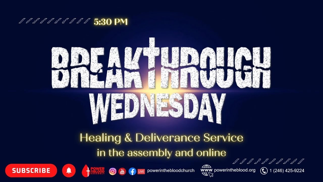 Breakthrough Wednesday - Healing & Deliverance - YouTube
