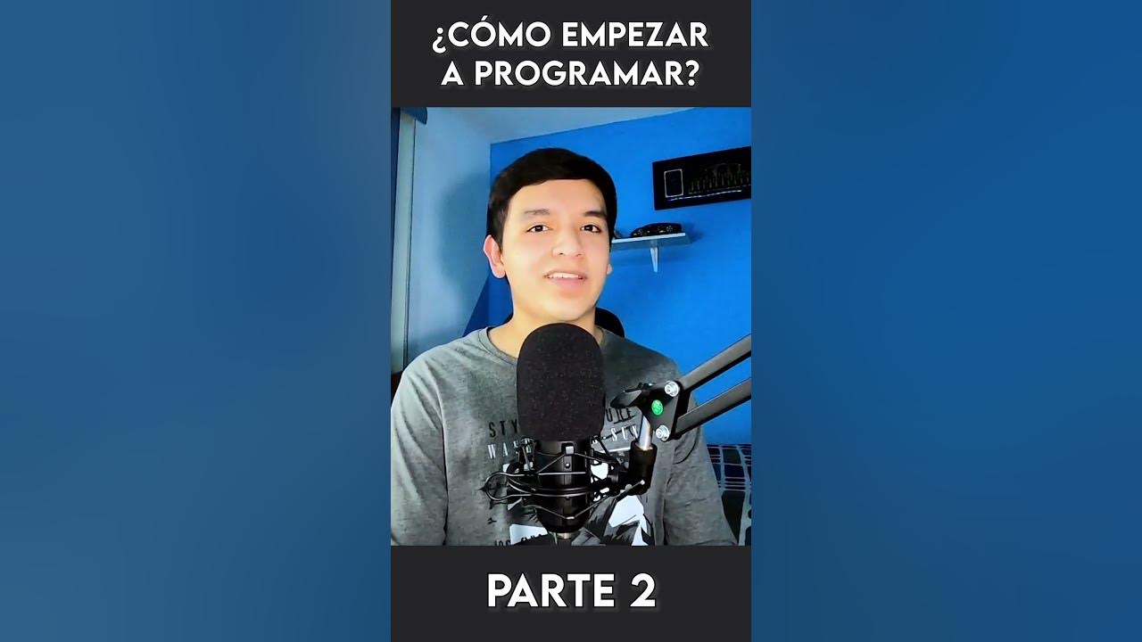 ¿Cómo empezar en la programación? - Parte 2 - YouTube