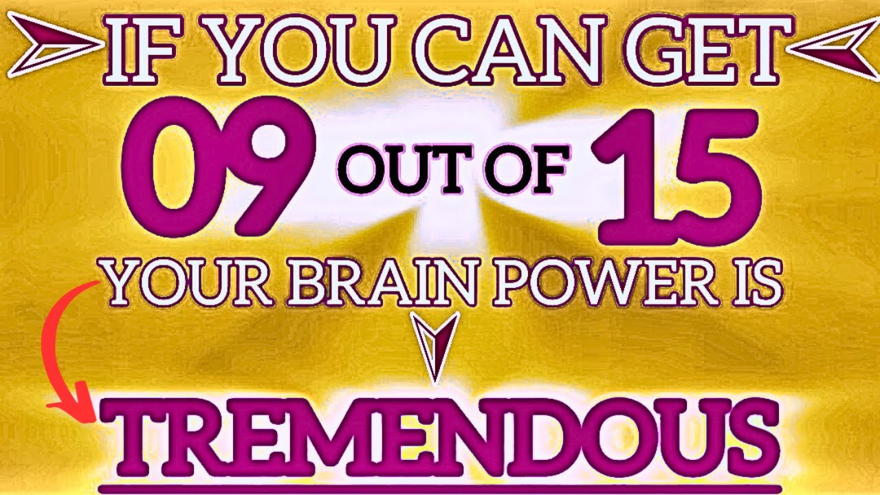 IF YOU CAN SCORE 5 OUT OF 15, YOUR BRAIN POWER IS TrEmEnDoUs 🔥#QUIZ59 ...