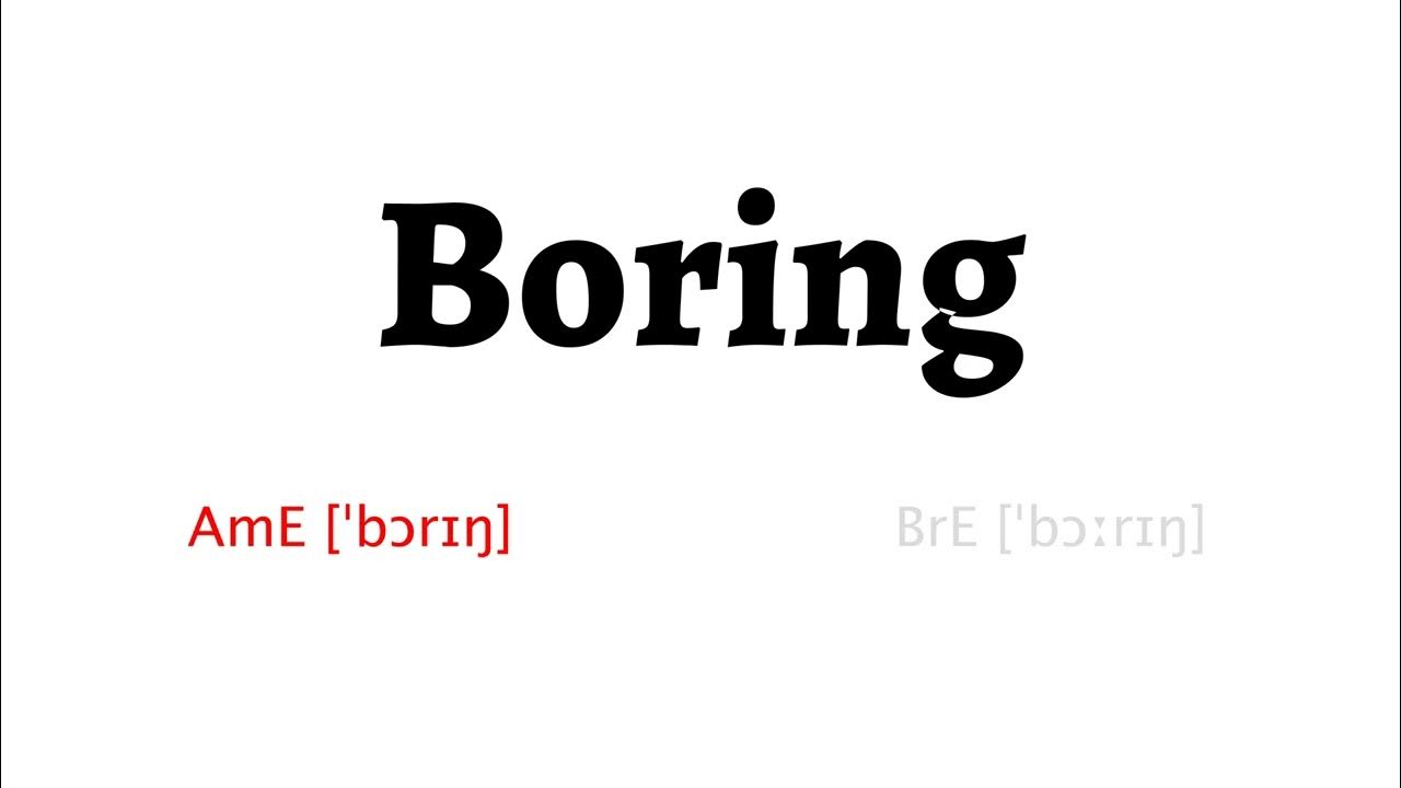 How To Pronounce Boring In American English And British English YouTube how-to-pronounce-boring-in-american-english-and-british-english-youtube