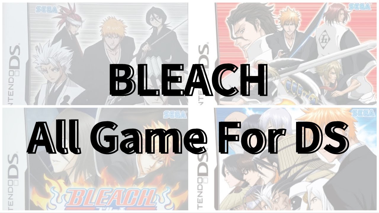 [Nintendo DS] BLEACH All Game - YouTube