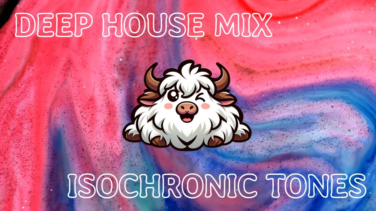 Groovy Study Music Deep House Mix For Maximum Focus - Isochronic Tones ...