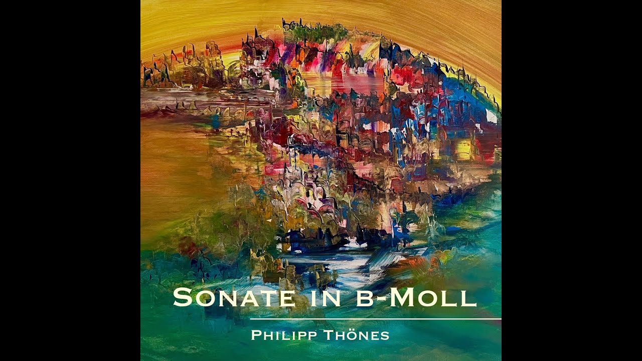 Sonate in b-Moll | Philipp Thönes - YouTube