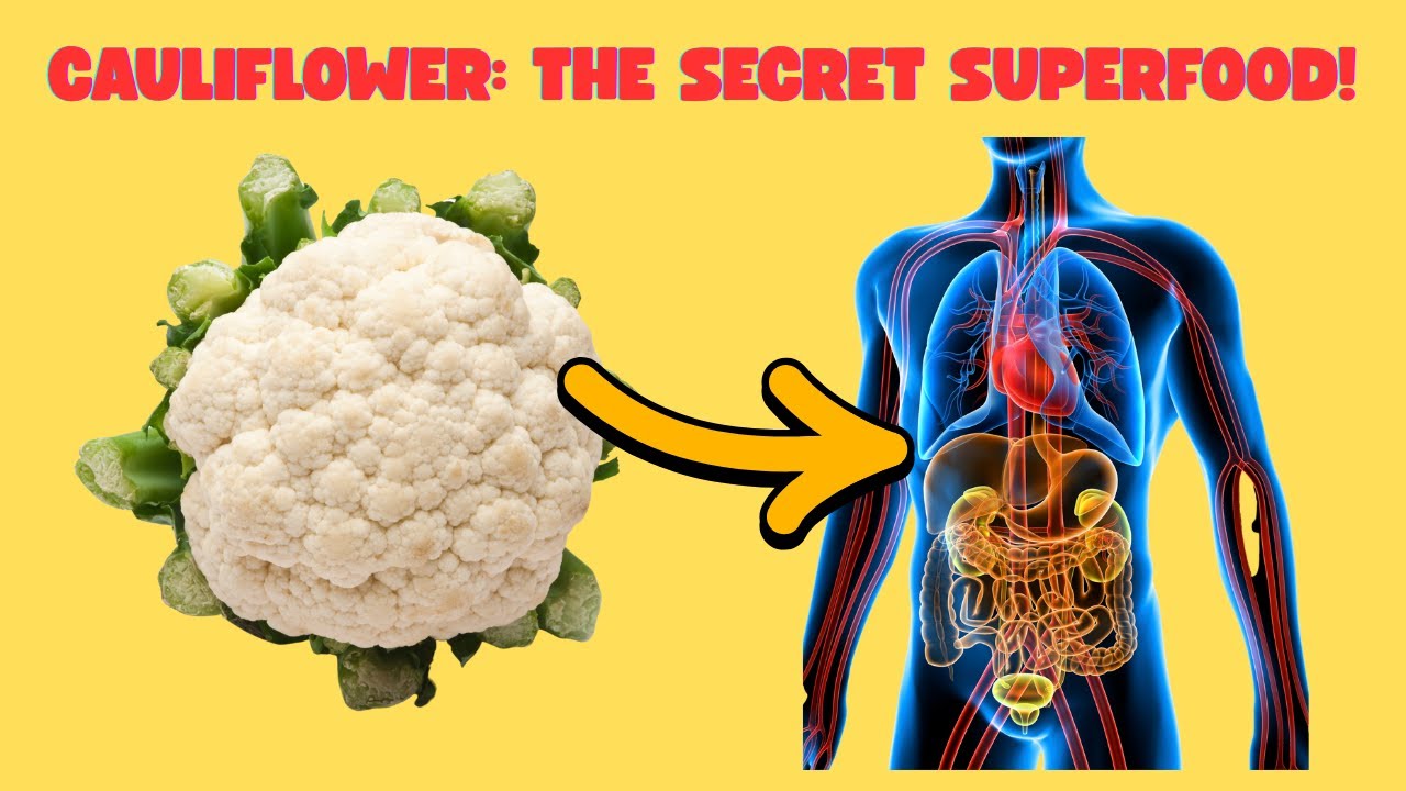 The Life Changing Health Benefits of Cauliflower You’re Missing. - YouTube