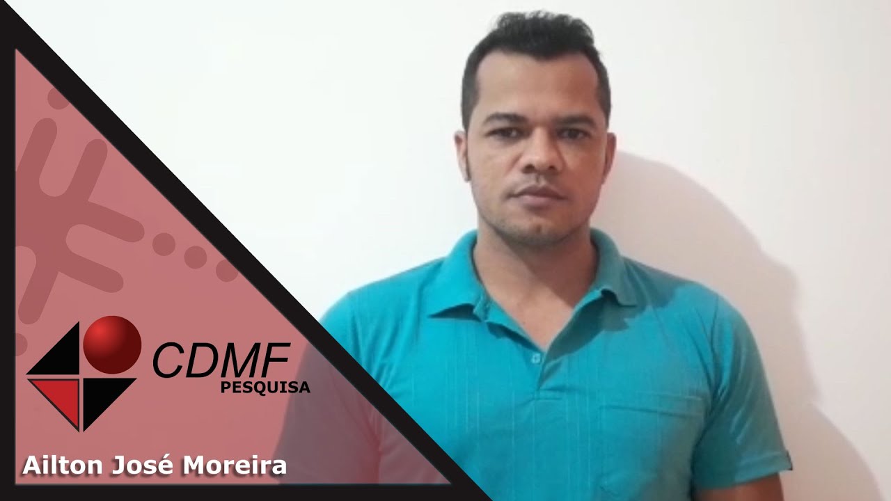 CDMF Pesquisa - Ailton José Moreira - YouTube