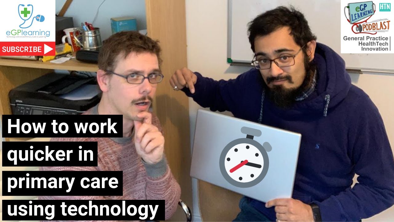 How to work quicker in primary care using technology - YouTube