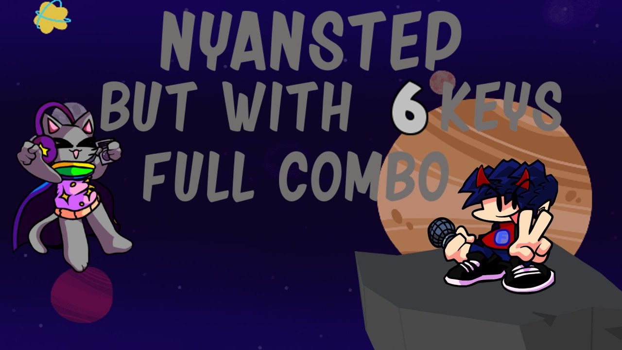 [FNF] Nyanstep But With 6 Keys Full Combo - Kevin Mai Extra Keys ...