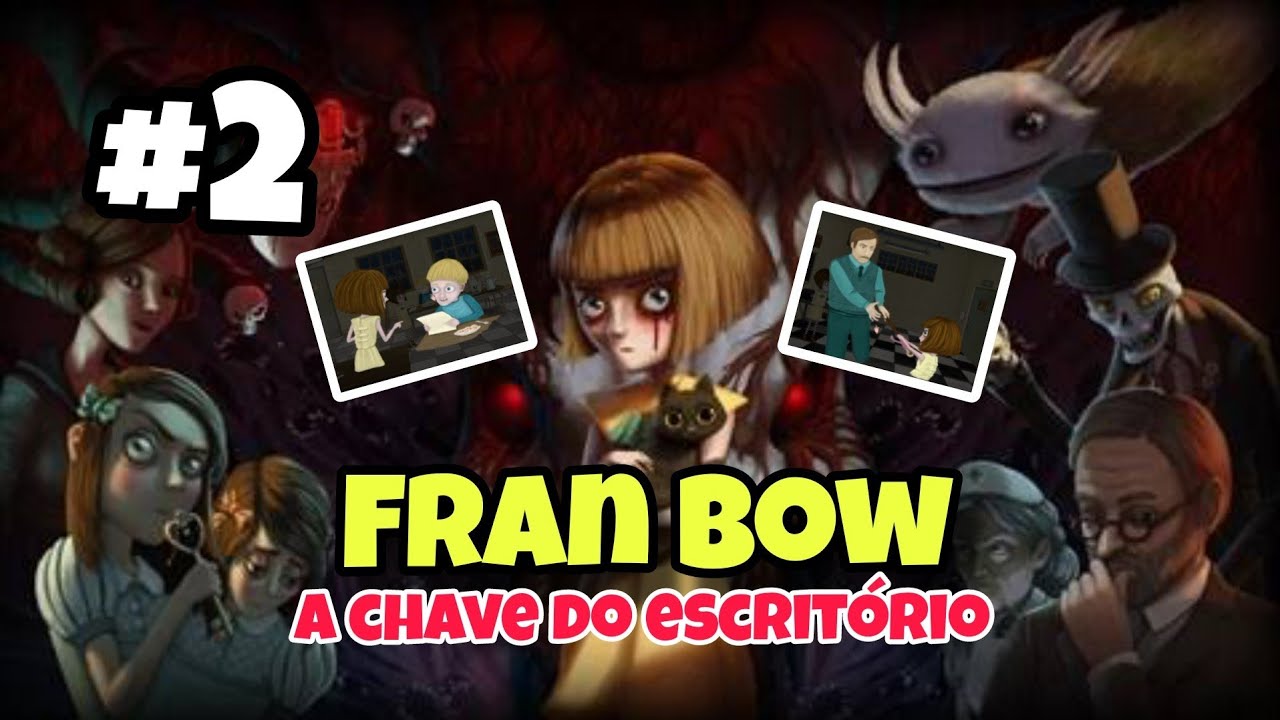 Fran Bow | O Desenho para o "rei" e a chave do escritório (parte 2 ...