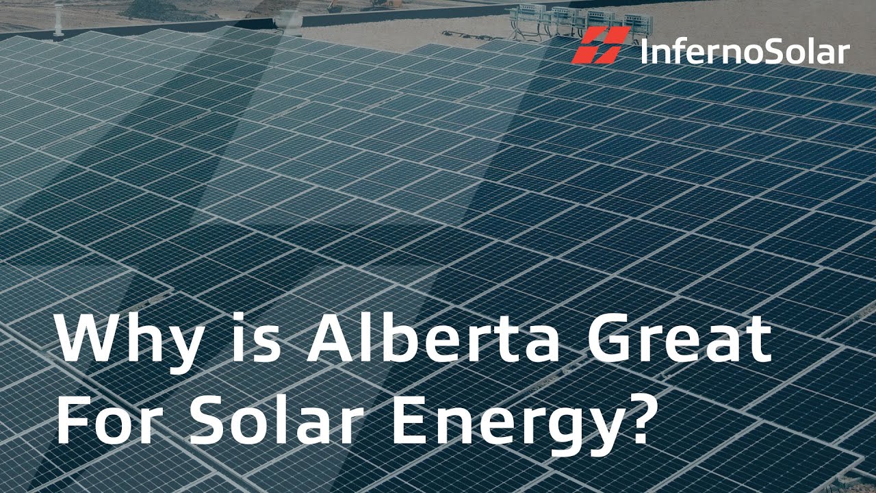 Why is Alberta Great For Solar Energy? - YouTube