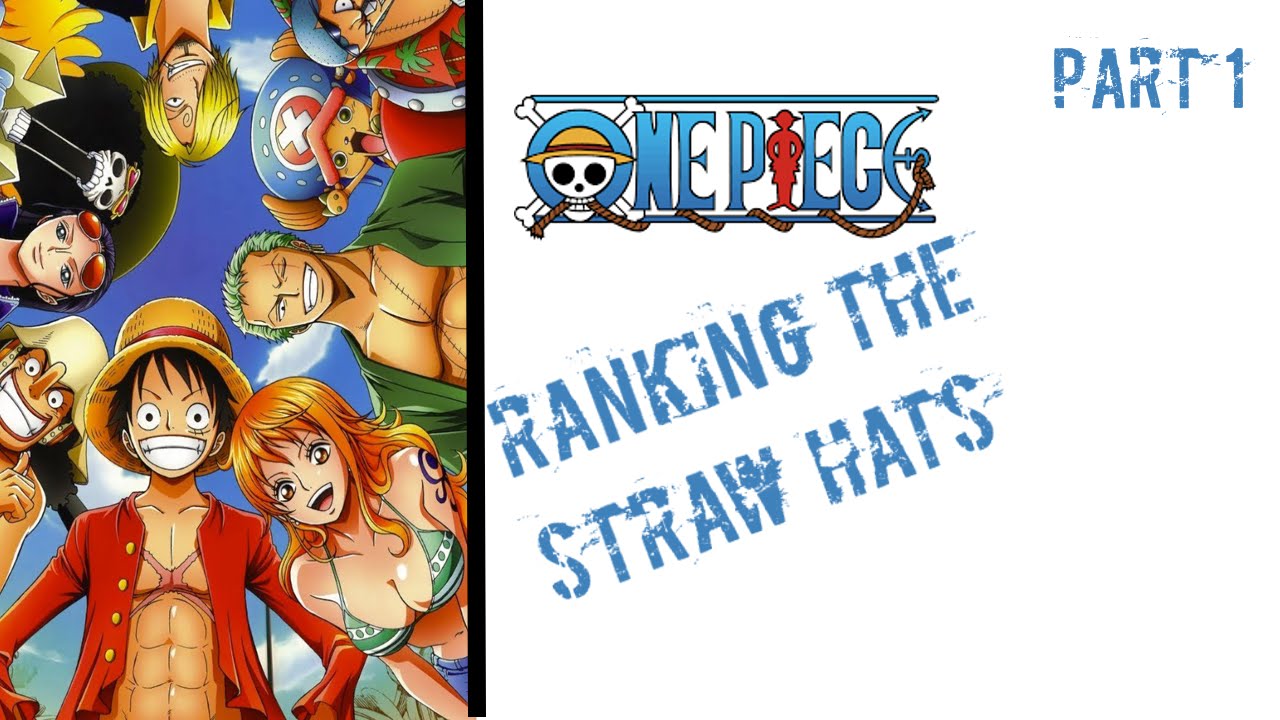 One Piece Ranking The Straw hats || Which Straw hats I Like the Most ...