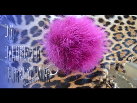 DIY Fashion: Oversized Fur Keychain - YouTube