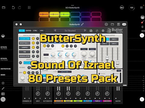 ButterSynth - 80 NEW Presets by Sound Of Izrael - Let's Record Them in Loopy PRO