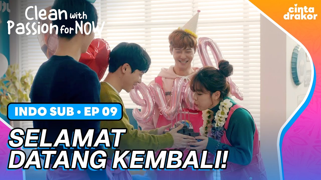 [INDO.SUB] SELAMAT DATANG KEMBAL!! | Clean with Passion for Now EP09 ...