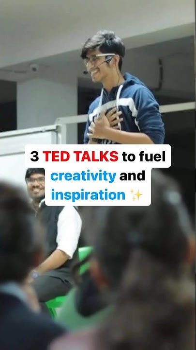 3 TED TALKS to fuel creativity and inspiration | #shortsviral #tedtalks #ted - YouTube