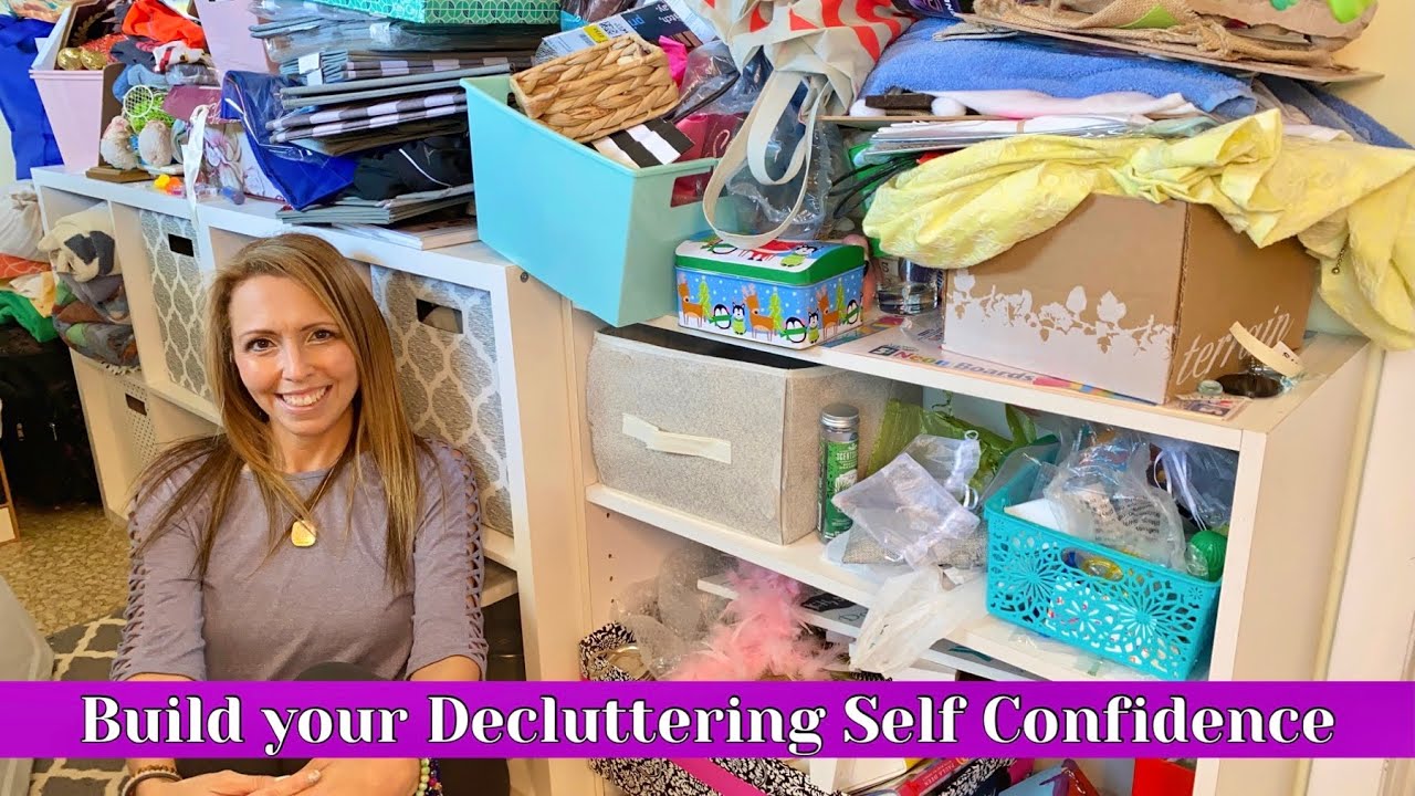 How to build your Decluttering Self Confidence | Clutter Free ...