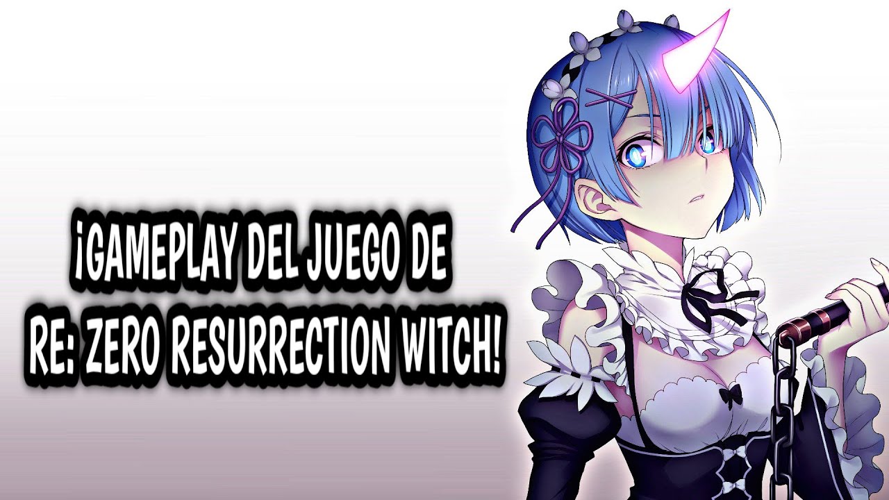 ¡ASÍ ES EL NUEVO JUEGO DE RE: ZERO RESURRECTION WITCH 🔥! [GAMEPLAY RE ...