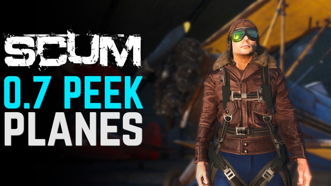 Planes location & info | SCUM Update 0.7 Gameplay - YouTube