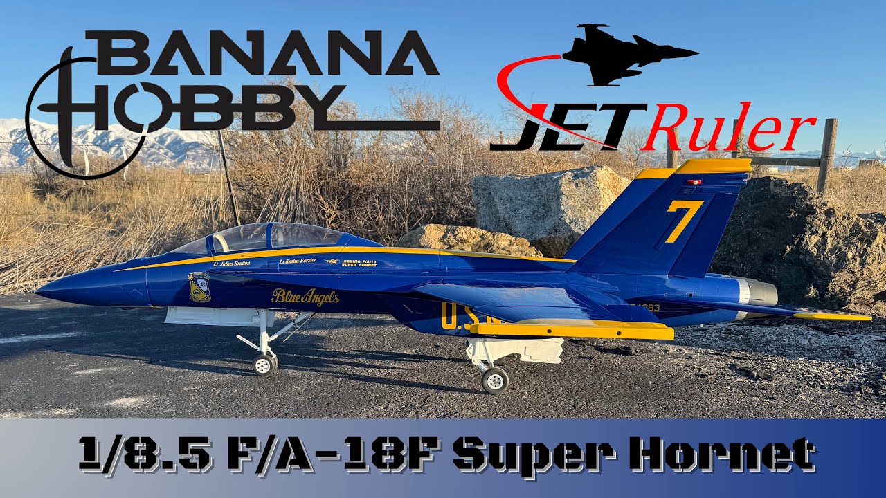Banana Hobby/JetRuler F/A-18F Super Hornet – A Masterpiece of Scale ...