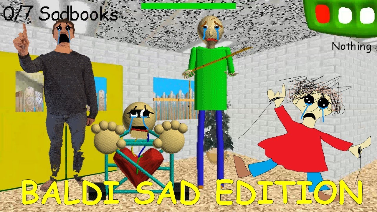 Baldi's Sad Edition - Baldi's Basics Mod - YouTube