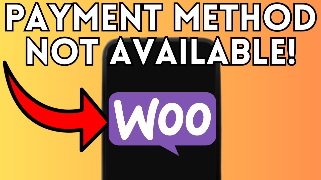 New Fix Payment Method Not Available Woocommerce Full Guide 2025 0016