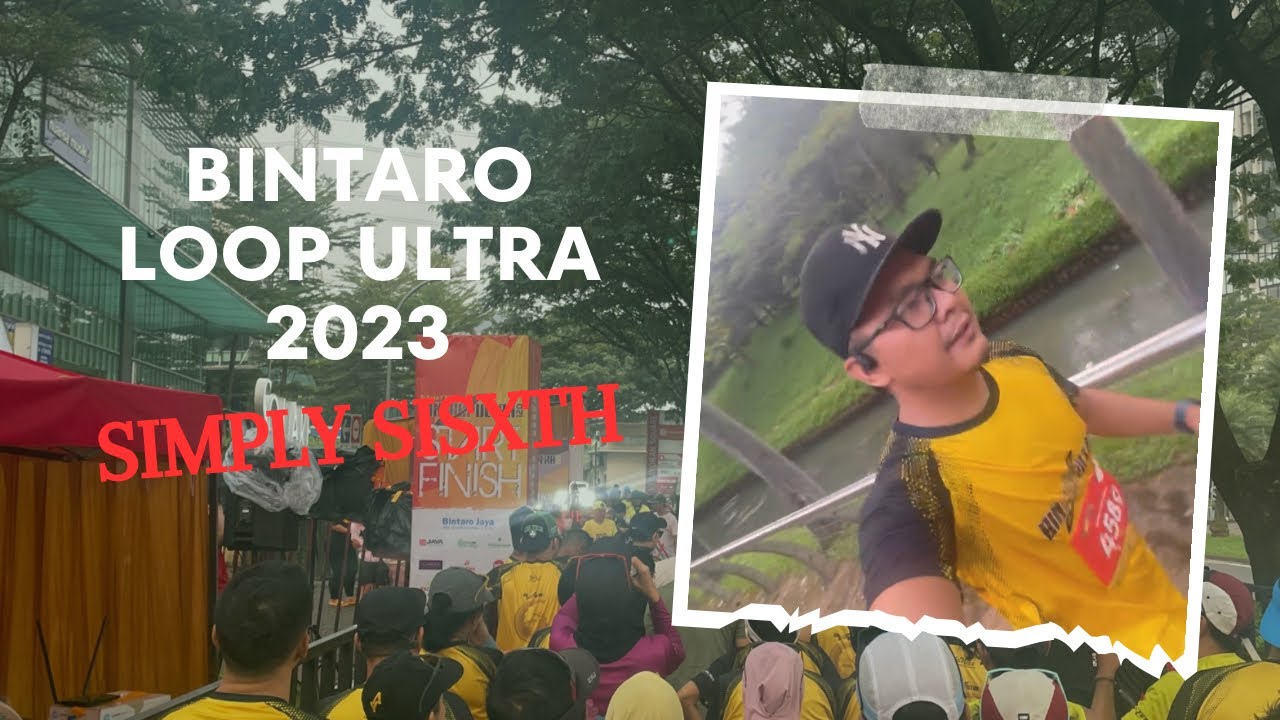Bintaro Loop Ultra 2023, Simply Sixth, Bintaro Jaya - YouTube