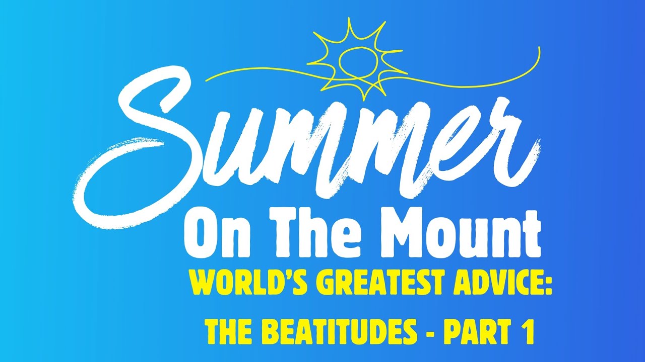 World's Greatest Advice - The Beatitudes - Part 1 - YouTube