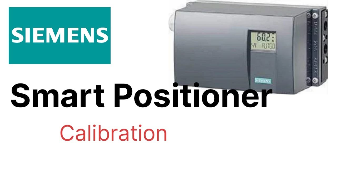Siemens Positioner Calibration: How to Calibration Siemens Smart ...