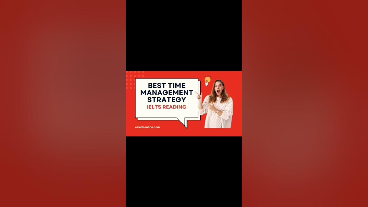 Mastering IELTS Reading Time Management Techniques YouTube mastering-ielts-reading-time-management-techniques-youtube
