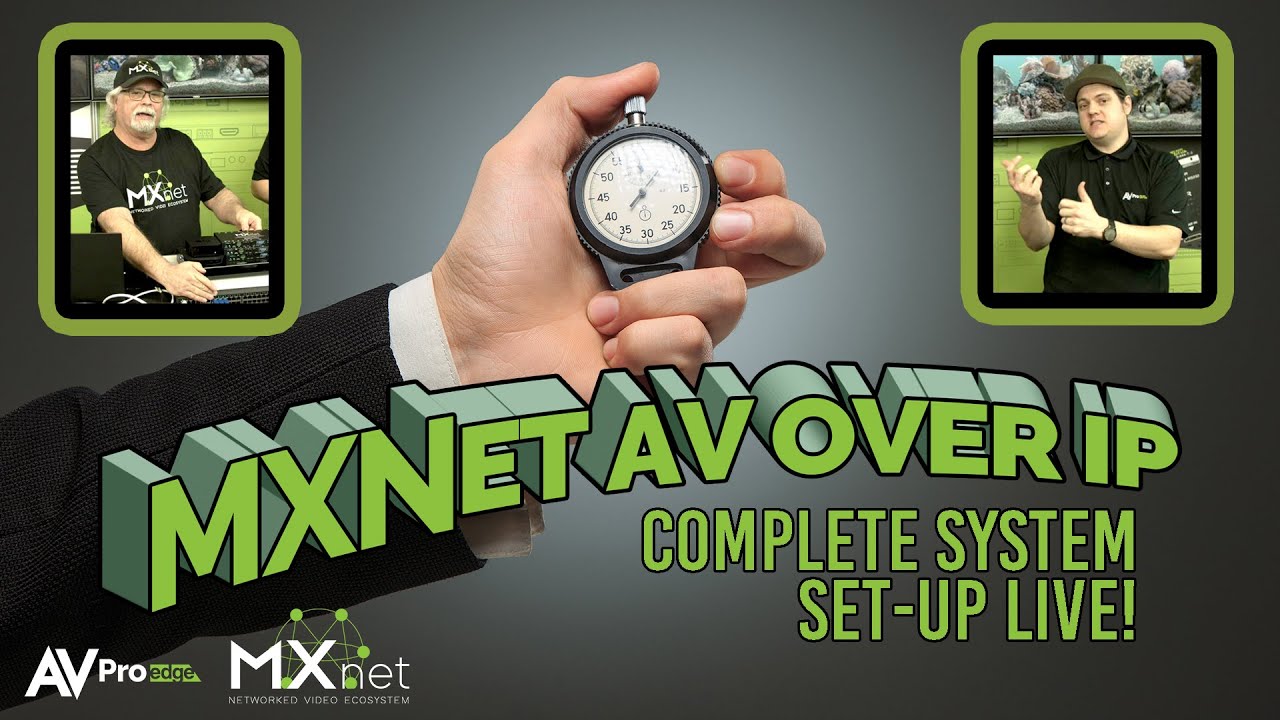 MXNet: AV over IP Complete System Set-Up! (With TIMER!) - YouTube