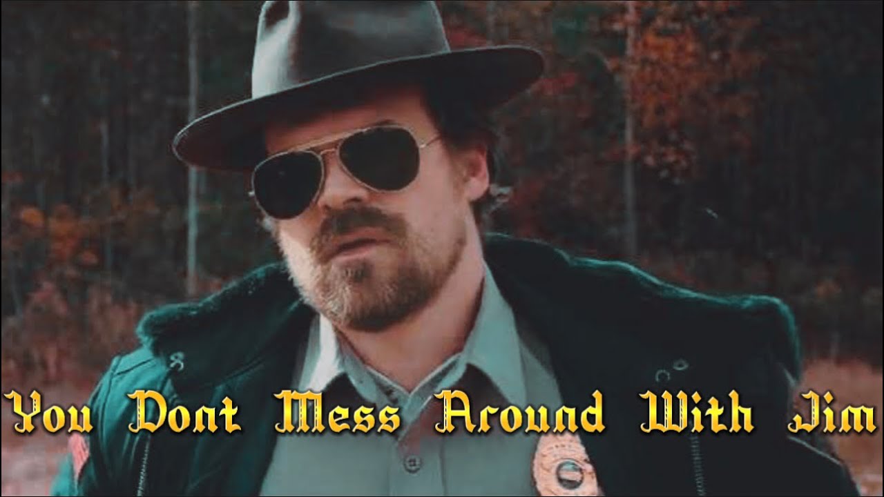 Jim Hopper | You Don’t Mess Around With Jim - YouTube