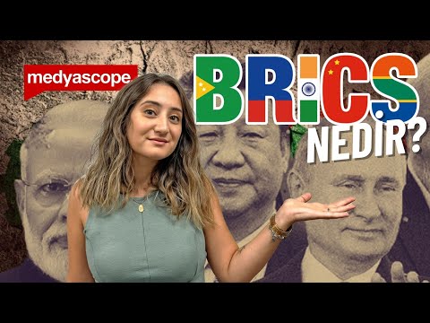 BRICS hakkında bilmeniz gereken her şey!