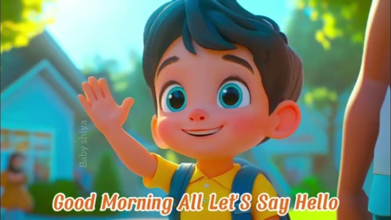 Good Morning Song Wake Up And Start The Day Youtube