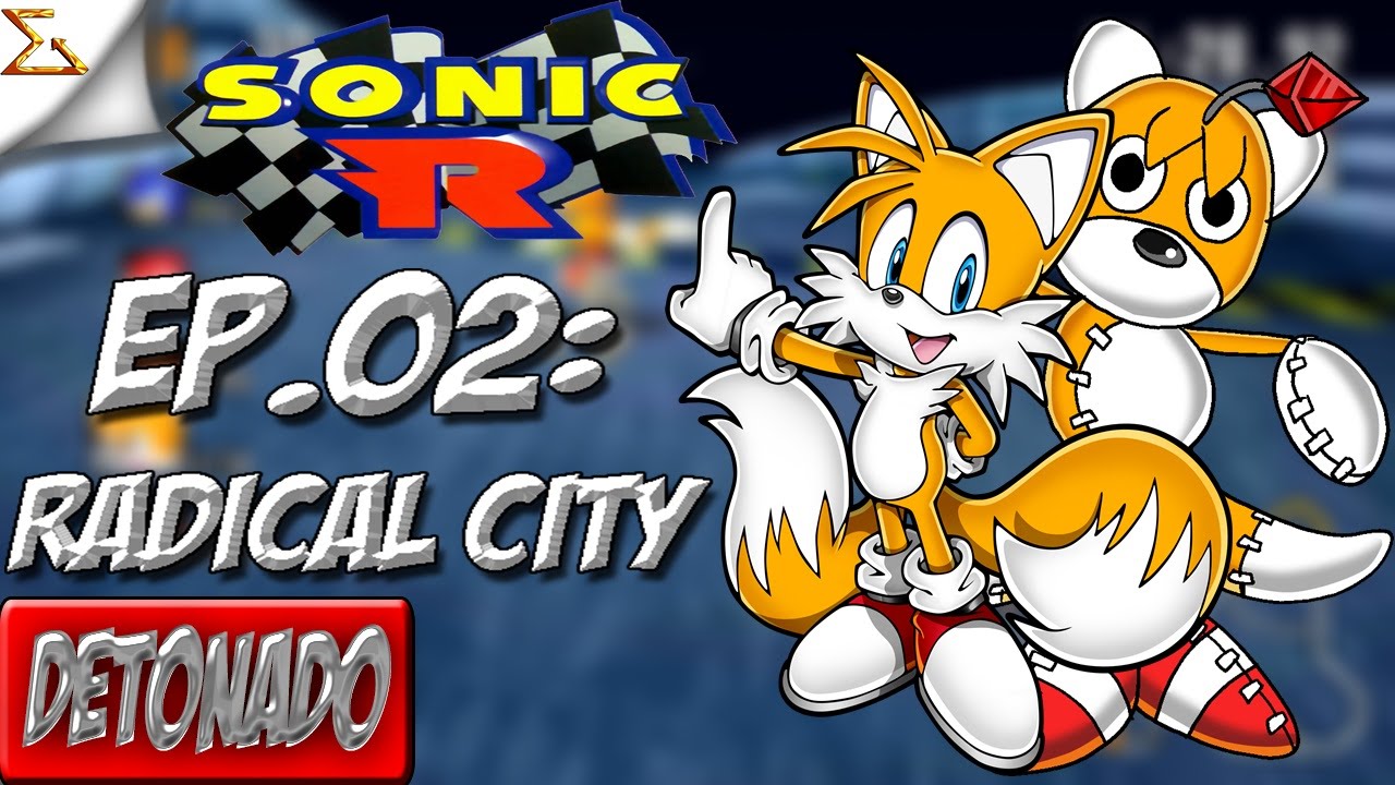 Detonado Sonic R - Ep.02 - Radical City - YouTube